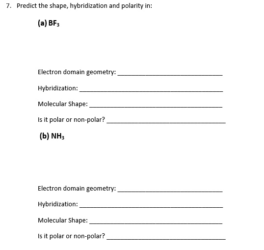 Solved Predict The Shape Hybridization And Polarity In A Bf3