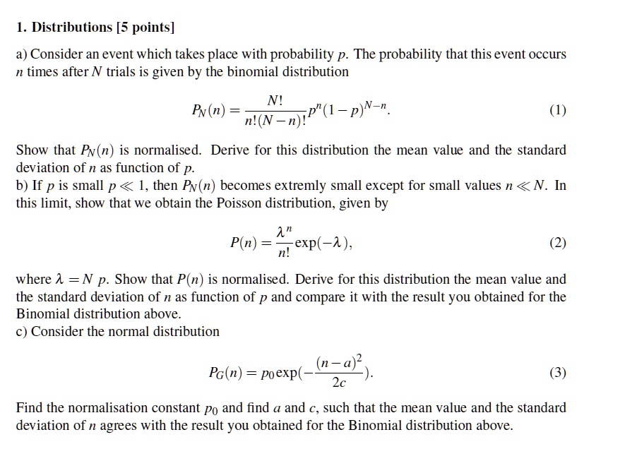 SOLVED: Texts: 1. Distributions [5 points] a) Consider an event which ...