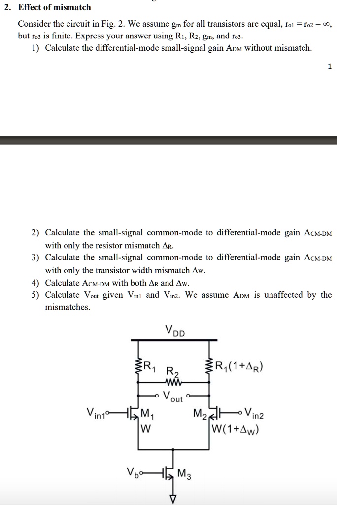 SOLVED: Effect of Mismatch Consider the circuit in Fig. 2. We assume gm for all transistors is ...