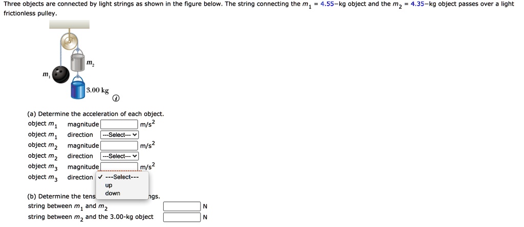 Solved Three Objects Are Connected By Light Strings As Shown In The