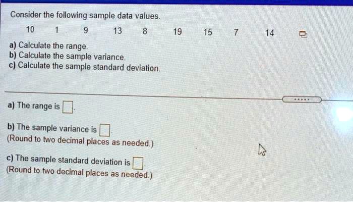SOLVED: Consider the following sample data values. 10 13 19 a ... SOLVED: Consider the following sample data values. 10 13 19 a ...