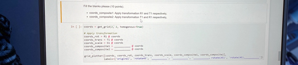SOLVED: Transformation in image processing Fill the blanks please. 10 points coordscomposite1 ...