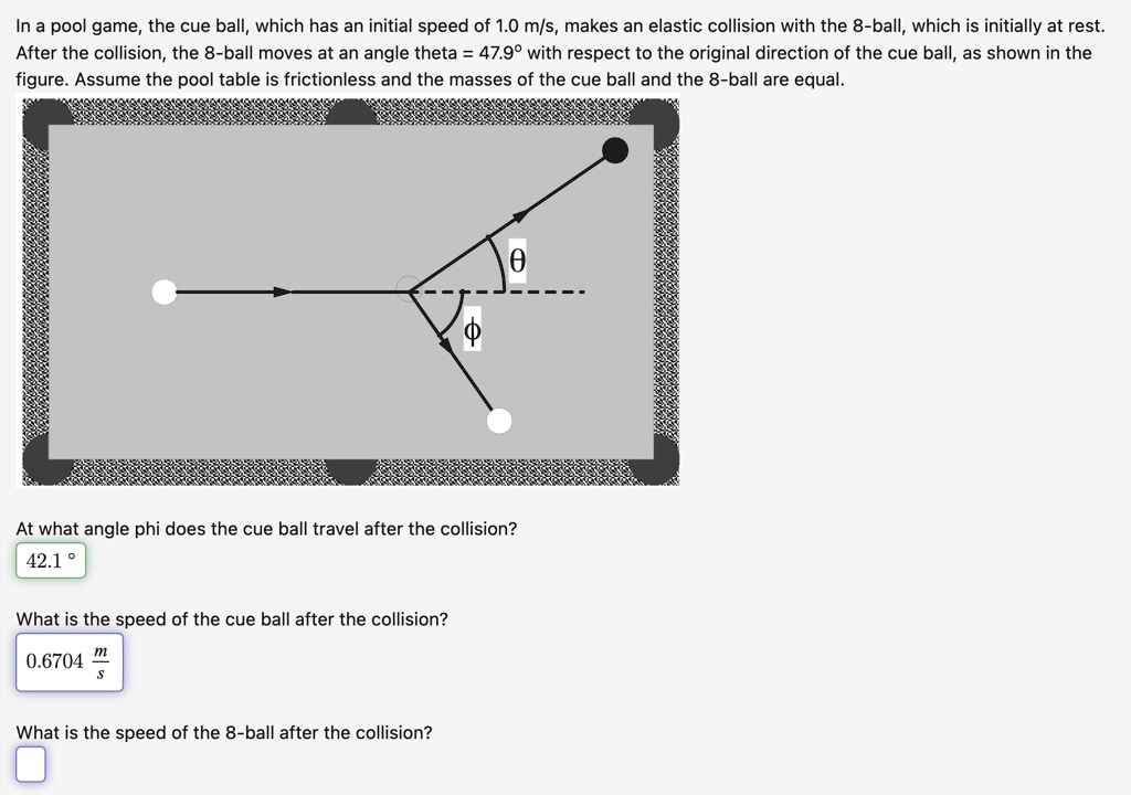 SOLVED: The 8-ball moves at an angle theta = 47.9 degrees with respect ...