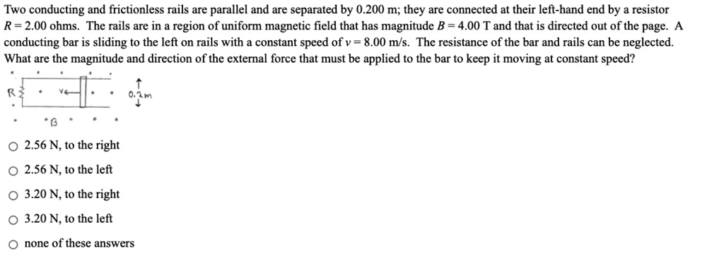 SOLVED:Two conducting and frictionless rails are parallel and are separated by 0.200 m; they are ...