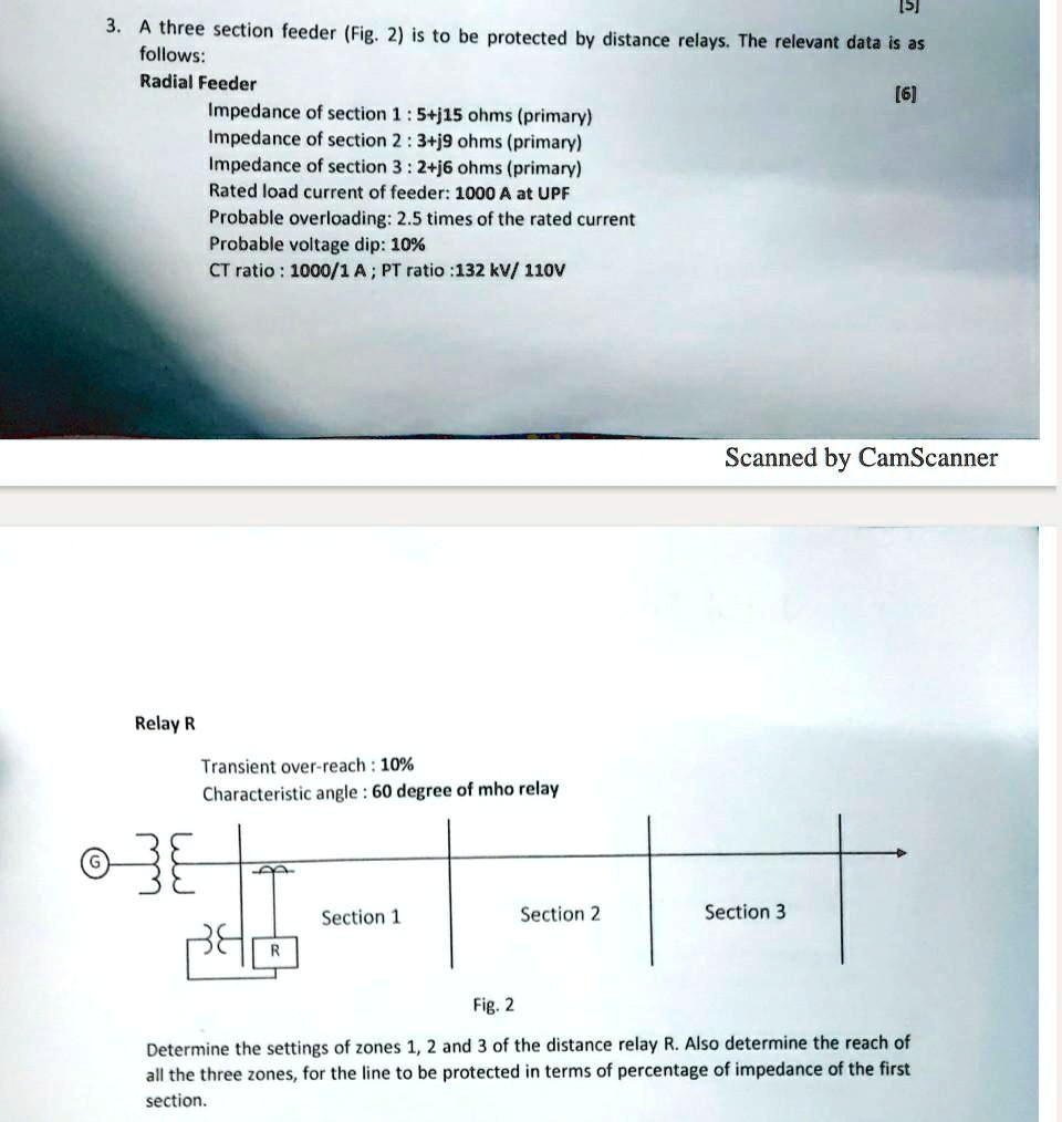 3. A three section feeder (Fig. 2) is to be protected by distance ...