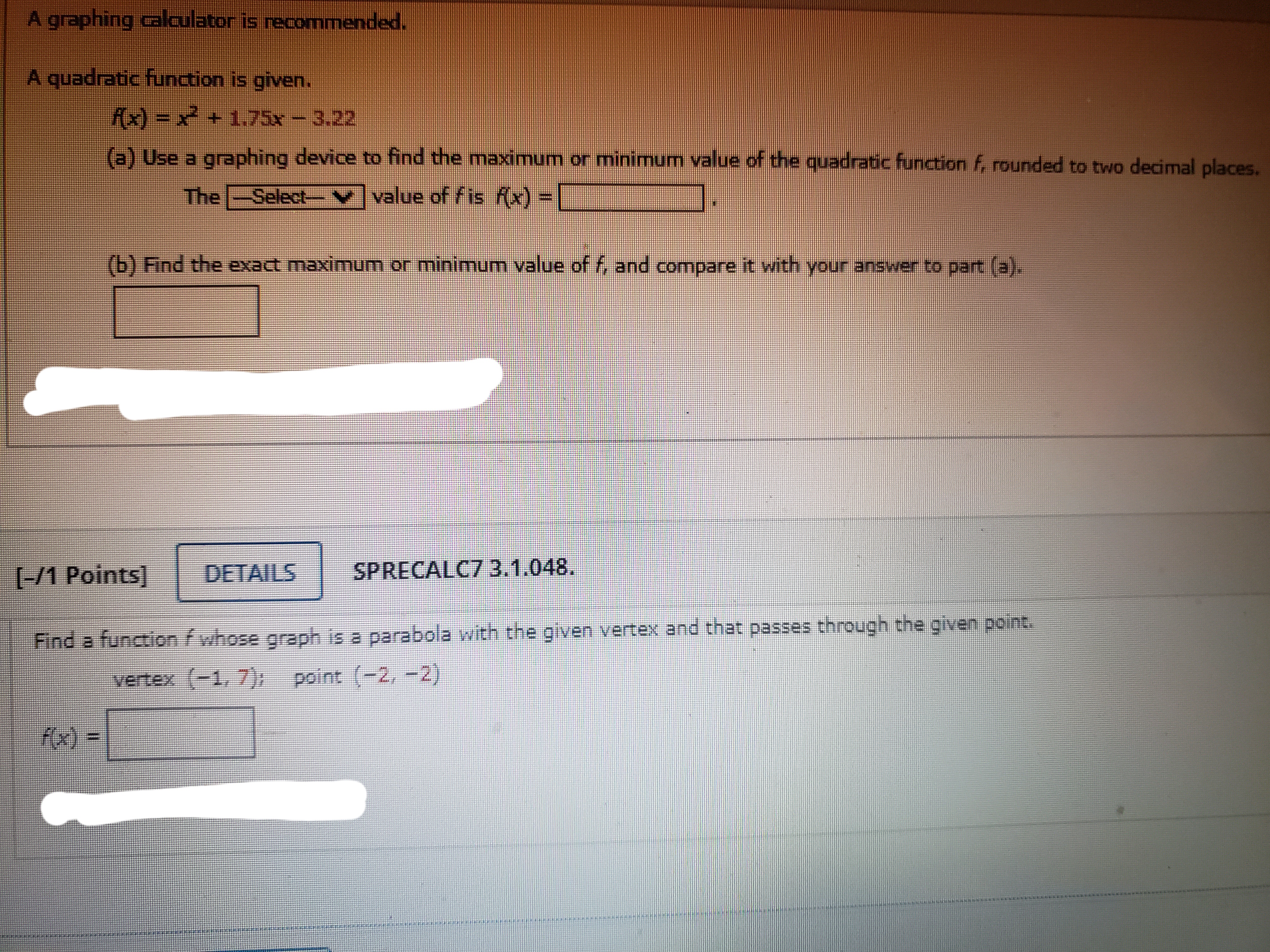 A graphing calculator is recommended. A quadratic function...