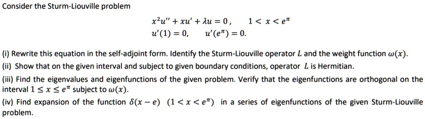 Solved Consider The Sturm Liouville Problem Xzu Xu Au 0 1