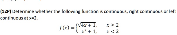 SOLVED: (12P) Determine whether the following function is continuous ...