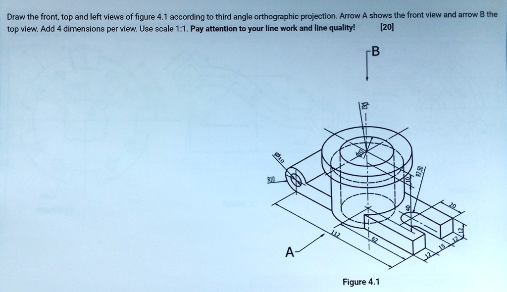 Draw the front, top and left views of figure 4.1 according to third ...