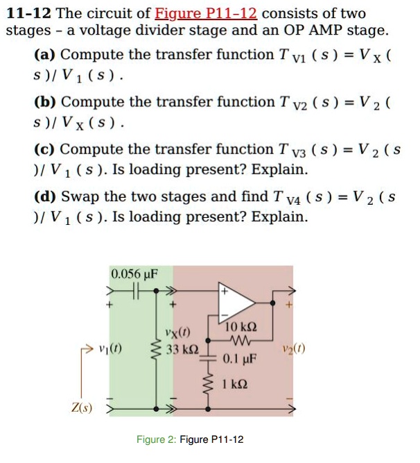 11-12 The circuit of Figure P11-12 consists of two stages - a voltage divider stage and an OP ...