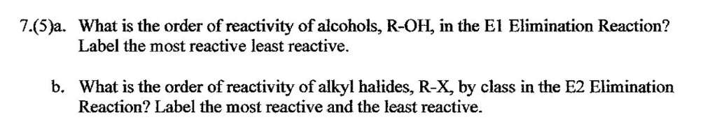 SOLVED: 7. (5)a. What is the order of reactivity of alcohols, R-OH, in ...