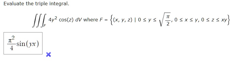 Solved Evaluate The Triple Integral ∫∫∫ F X Y Z 0 ≤ Y
