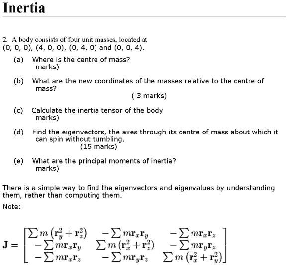 Inertia 2. A body consists of four unit masses, located at (0, 0, 0 ...