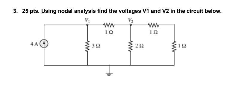 SOLVED: 25 pts. Using nodal analysis, find the voltages V1 and V2 in the circuit below: Va WW 1 ...