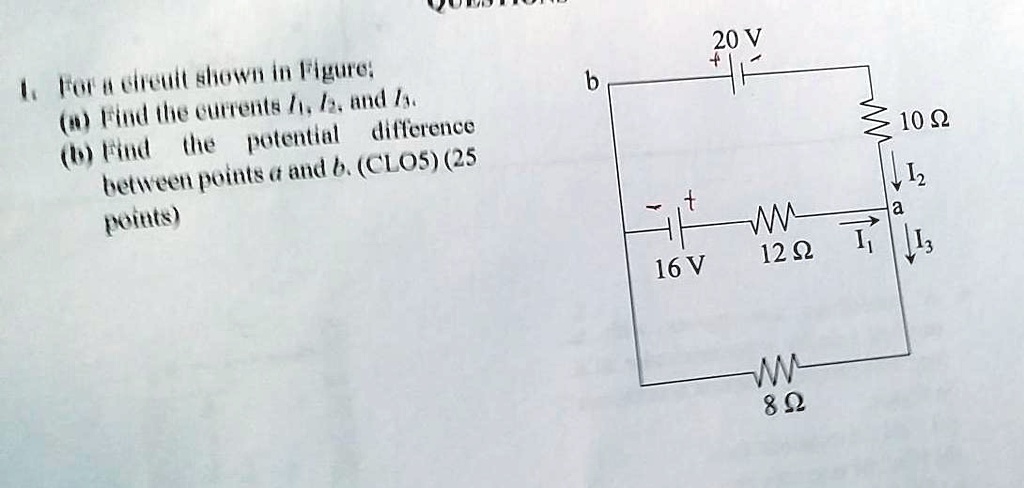 a) Find the currents I1, I2, and I3. b) Find the potential difference between points a and b. 20 ...