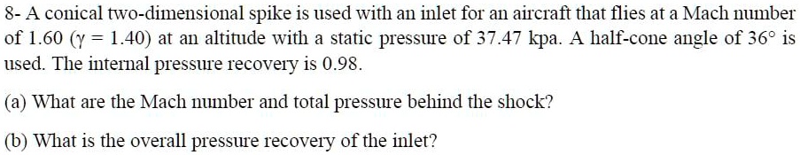 SOLVED: I need the answer quickly. 8-A conical two-dimensional spike is ...