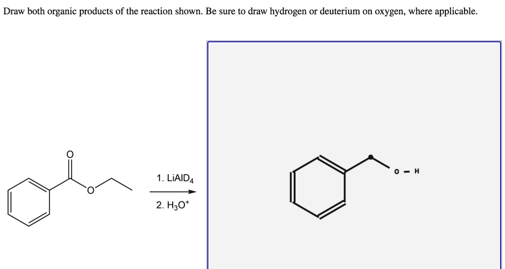 SOLVED: Draw both organic products of the reaction shown. Be sure to ...
