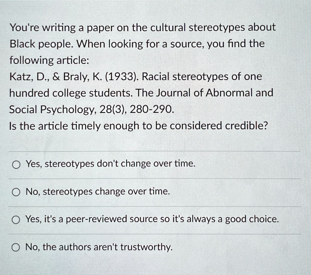 You're writing a paper on the cultural stereotypes about Black people ...