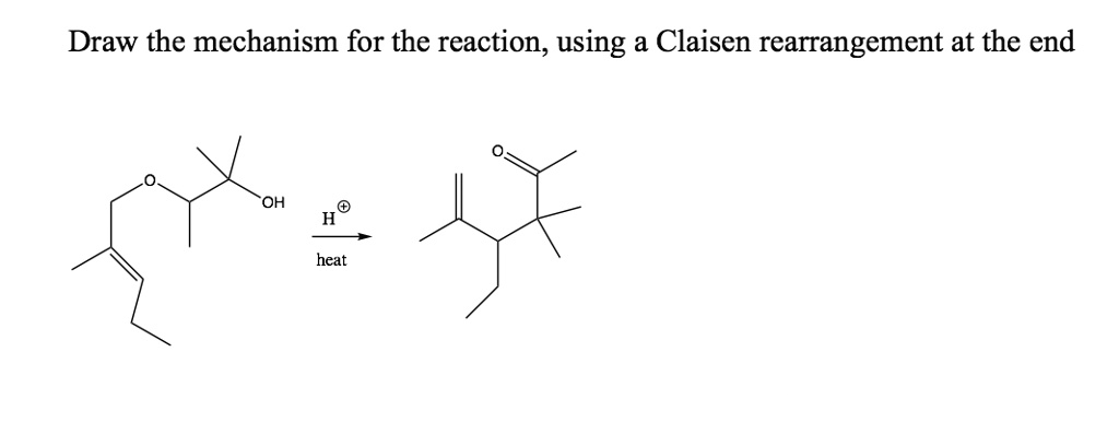 SOLVED: Draw the mechanism for the reaction; using a Claisen ...