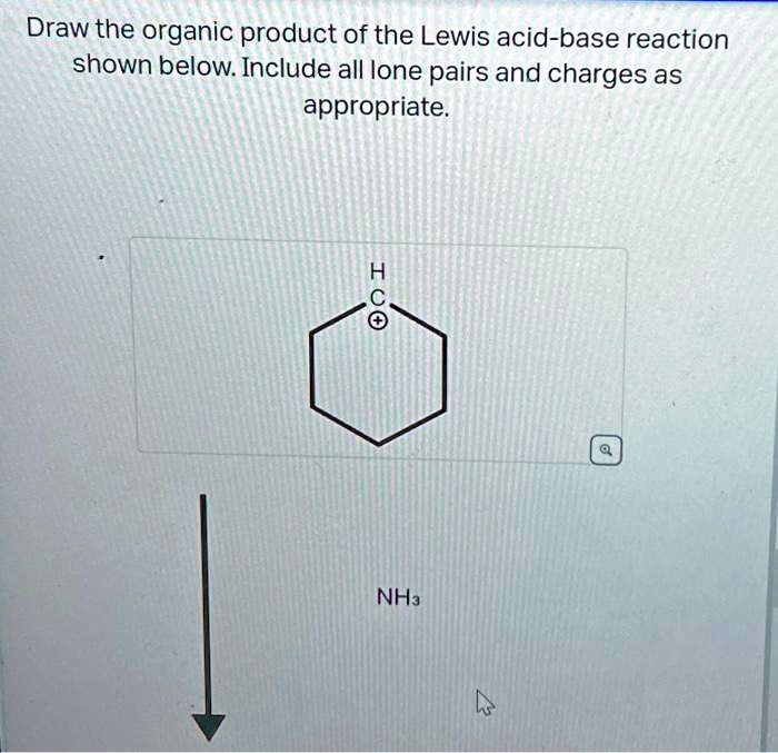 organic chemistry Draw the organic product of the Lewis acid-base ...
