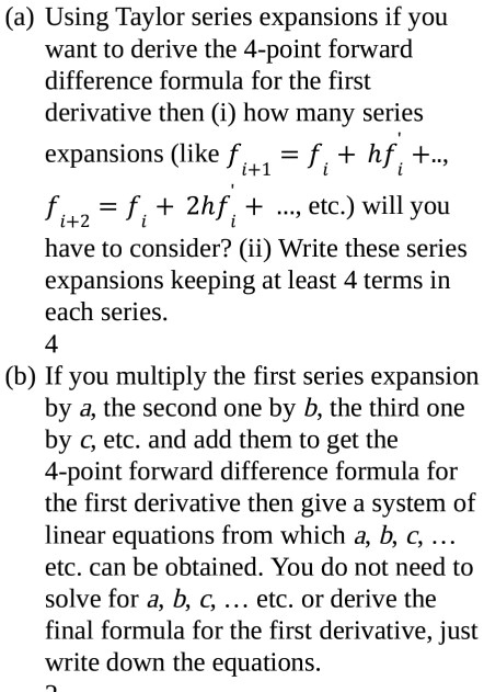 SOLVED: (a) Using Taylor series expansions, if you want to derive the 4 ...