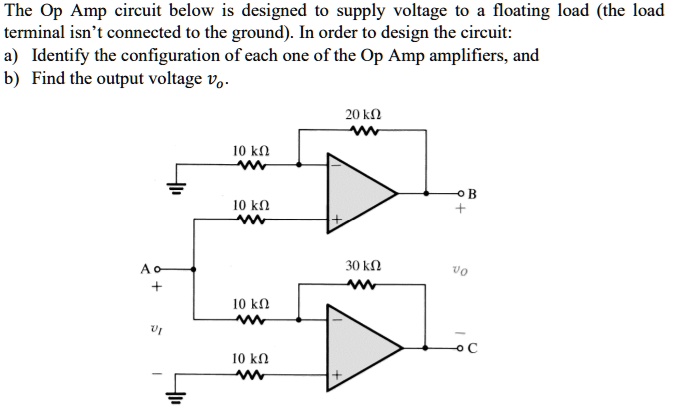 SOLVED: The Op Amp circuit below is designed to supply voltage to a ...