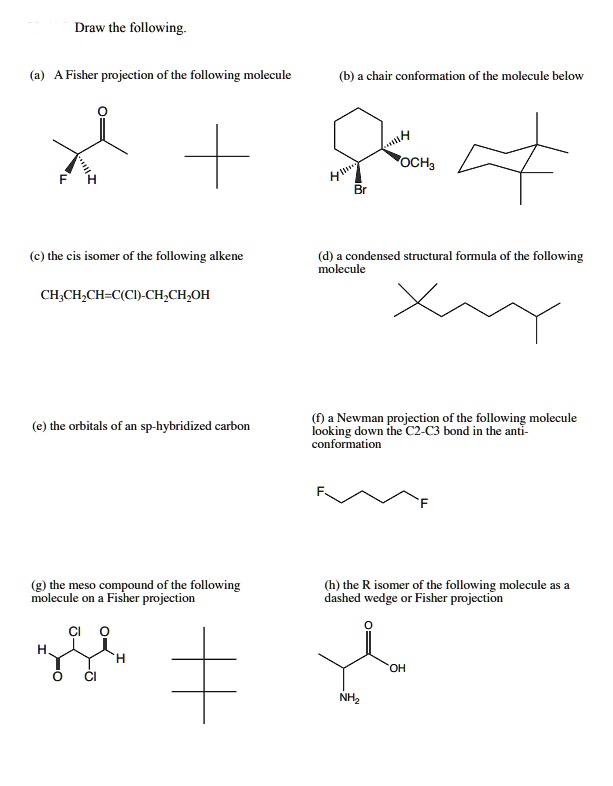 SOLVED: (a) A Fisher projection of the following molecule. (b) A chair ...