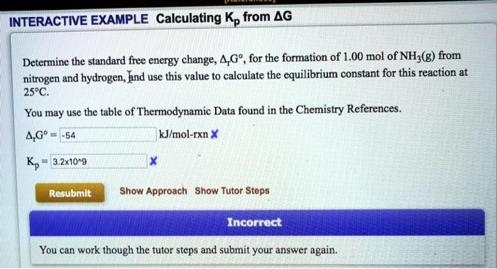 INTERACTIVE EXAMPLE: Calculating Kp from Î”G Determine the standard free energy change, Î”GÂ ...