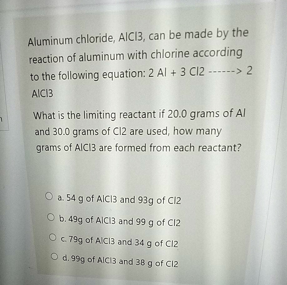SOLVED: Aluminum chloride, AlCl3, can be made by the reaction of ...