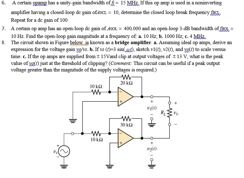 SOLVED: A certain op amp has a unity-gain bandwidth of f = 15 MHz. If this op amp is used in a ...