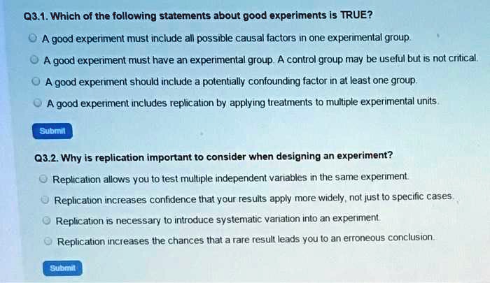 031 which of the following statements about good experiments is true a ...