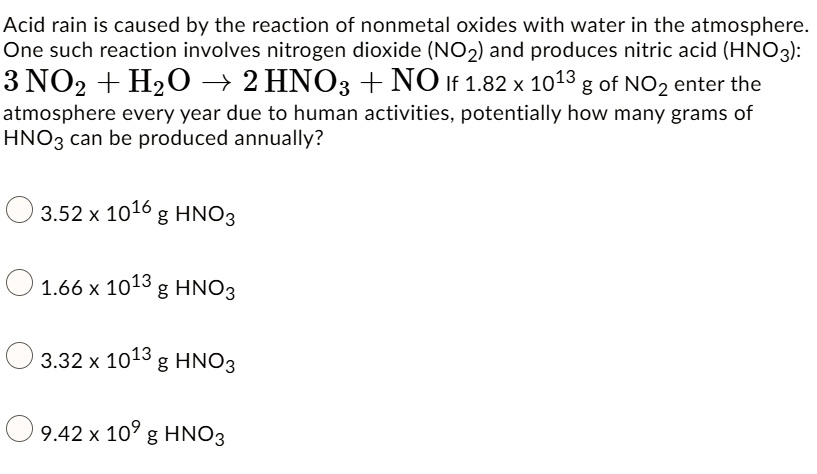 Acid rain is caused by the reaction of nonmetal oxides with...