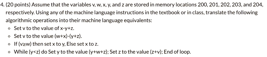 4. (20 points) Assume that the variables v, w, x, y, and z are stored ...