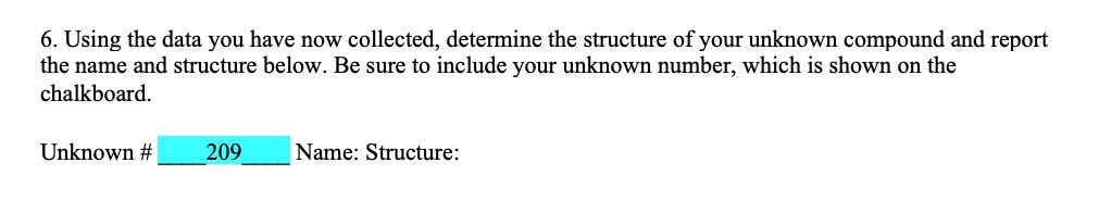 SOLVED: Using the data you have now collected, determine the structure ...