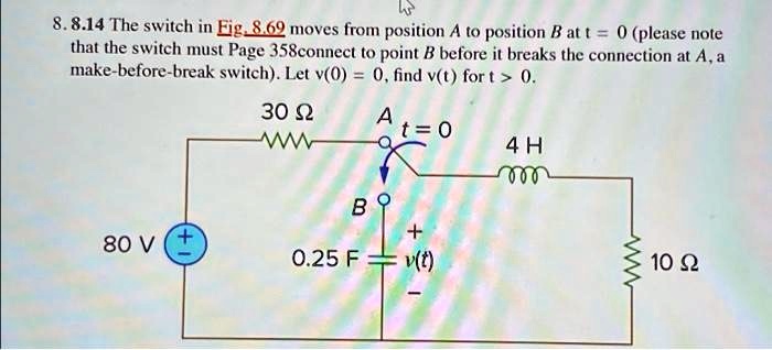 w 8814 the switch in fig 869 moves from position a to position b at t 0 ...