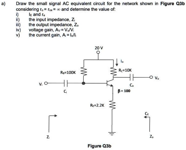 SOLVED: Draw the small signal AC equivalent circuit for the network ...