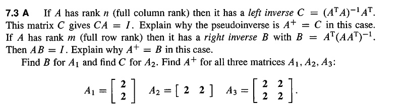 SOLVED: 7.3 A: If A has rank n (full column rank), then it has a left ...