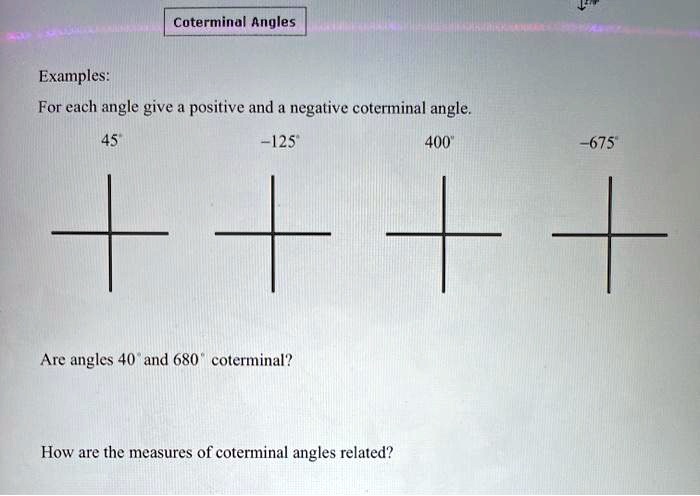 Coterminal Angles Examples: For each angle, give the positive and ...