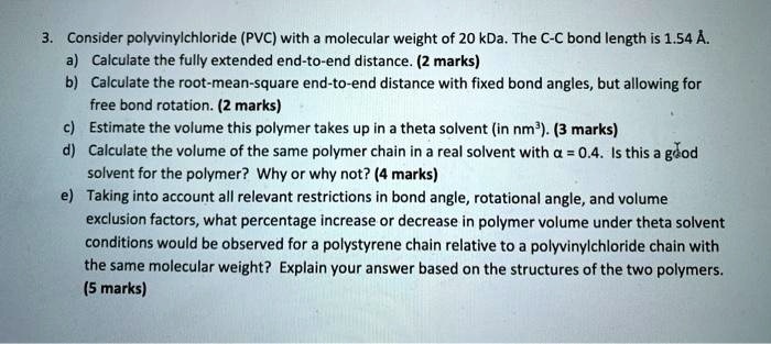 SOLVED:Consider polyvinylchloride (PVC) with molecular weight of 20 kDa ...