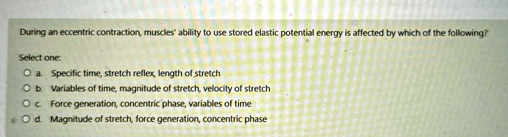 During an eccentric contraction, muscles' ability to use...