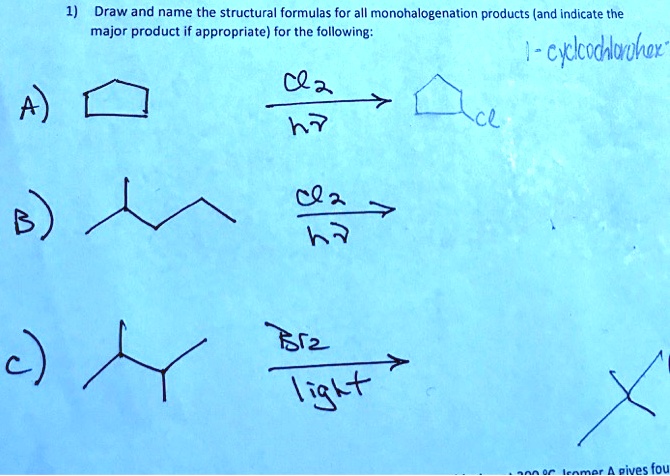 SOLVED:Draw and name the structural formulas for all monohalogenation ...