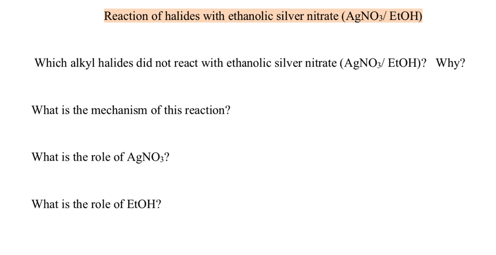 Reaction of halides with ethanolic silver nitrate agno3 etoh...