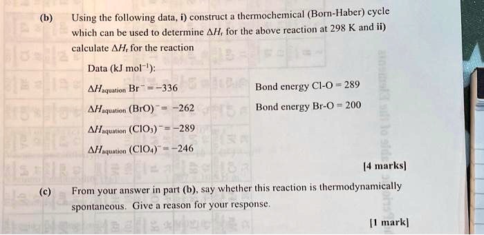 SOLVED: Thermochemical (Born-Haber) Cycle: Using the following data, i) construct a cycle which ...