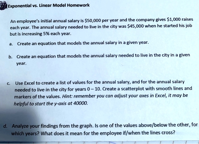 Exponential vs. Linear Model Homework An employee's initial annual ...