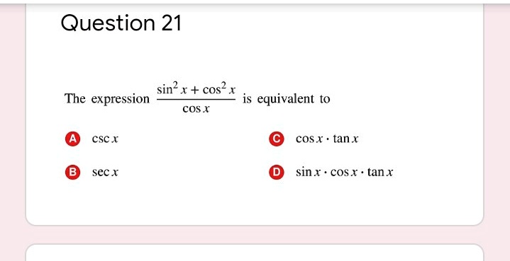 SOLVED: Question 21 sin? r + cos? r The expression is equivalent to cos ...