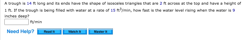 SOLVED:trough is 14 ft long and its ends have the shape isosceles ...
