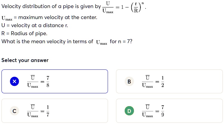 Velocity distribution of a pipe is given by (U)/(Umax) = 1