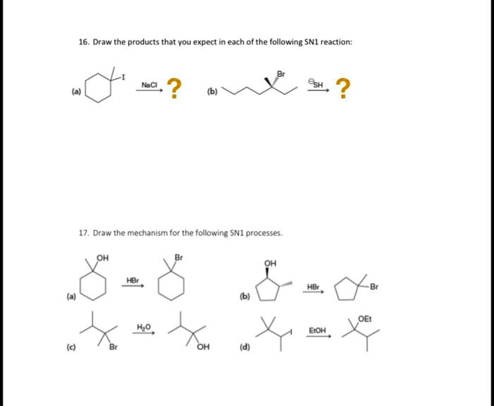 SOLVED:Draw the products that vou expect in each of the following SNI reaction: ta . 2 esh _ 2 ...