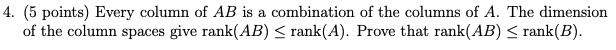 5 points every column of ab is a combination of the columns of a the ...