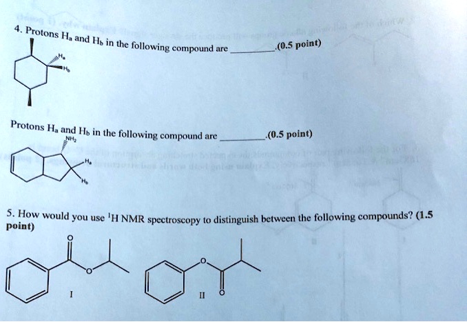 frotons ha and hb in the following compound 05 point protons h and ho ...